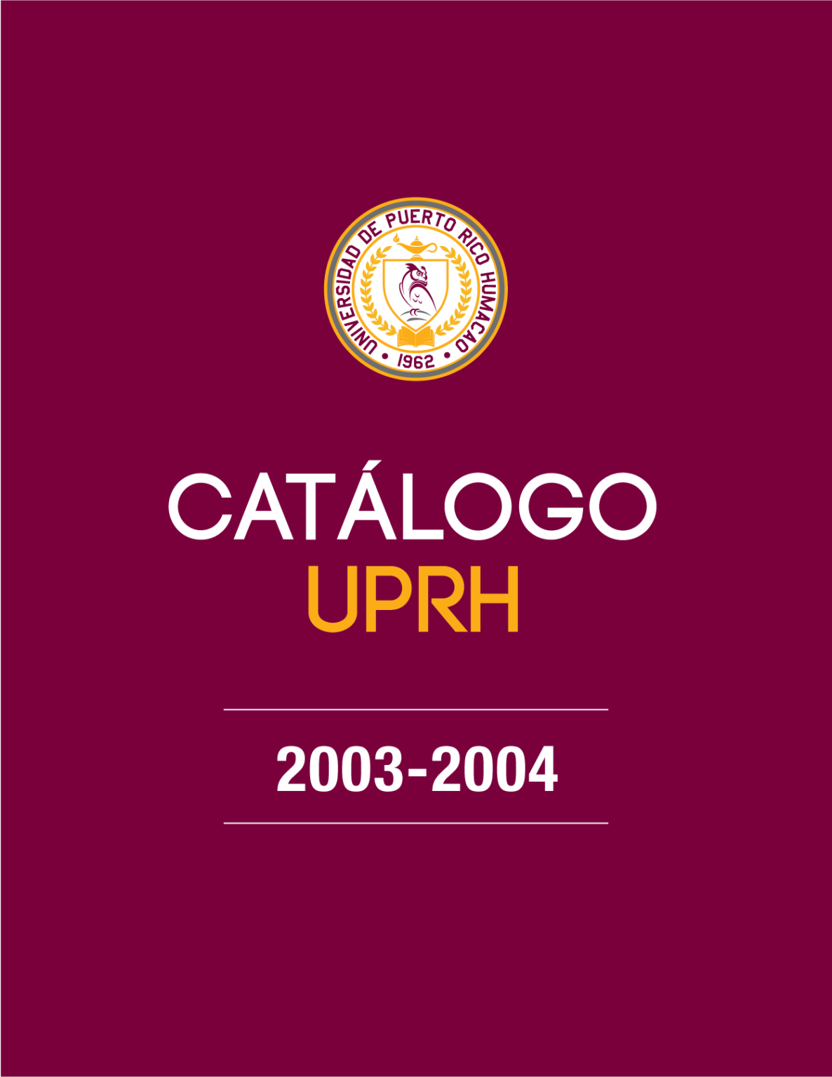 Catálogos – Catalogs – Universidad de Puerto Rico Humacao